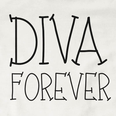 Diva Forever T-Shirt - Vertex Graphics